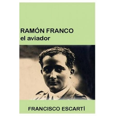 Ramon Franco El Aviador [Spanish] | Walmart Canada