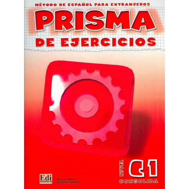 Prisma Consolida Nivel C1 Ejercicios/ Prisma Growth Level C1 Ejercicios ...