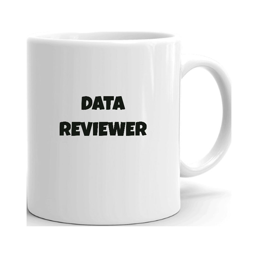 Data Reviewer Fun Style Ceramic Dishwasher And Microwave Safe Mug By ...