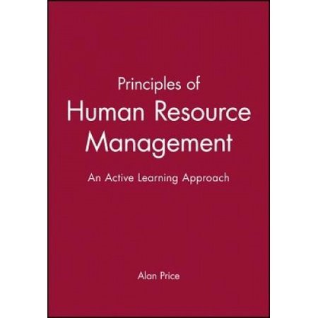 Principles of Human Resource Management: An Active Learning Approach ...