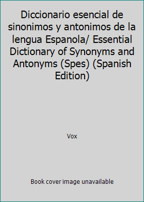 Pre-Owned Diccionario esencial de sinonimos y antonimos de la lengua ...