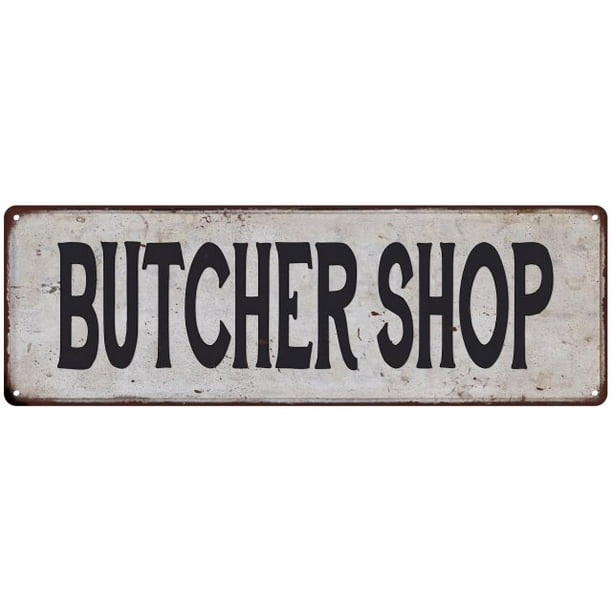 BUTCHER SHOP Vintage Look Rustic 6x18 Metal Sign Chic Retro ...