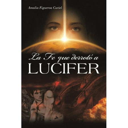 La Fe Que Derroto a Lucifer [Spanish] | Walmart Canada