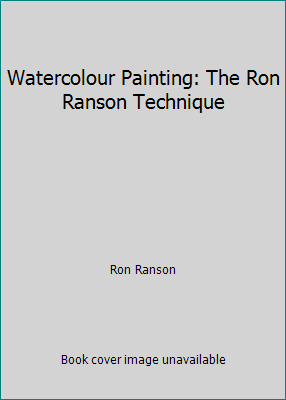 Pre-Owned Watercolour Painting: The Ron Ranson Technique (Hardcover ...