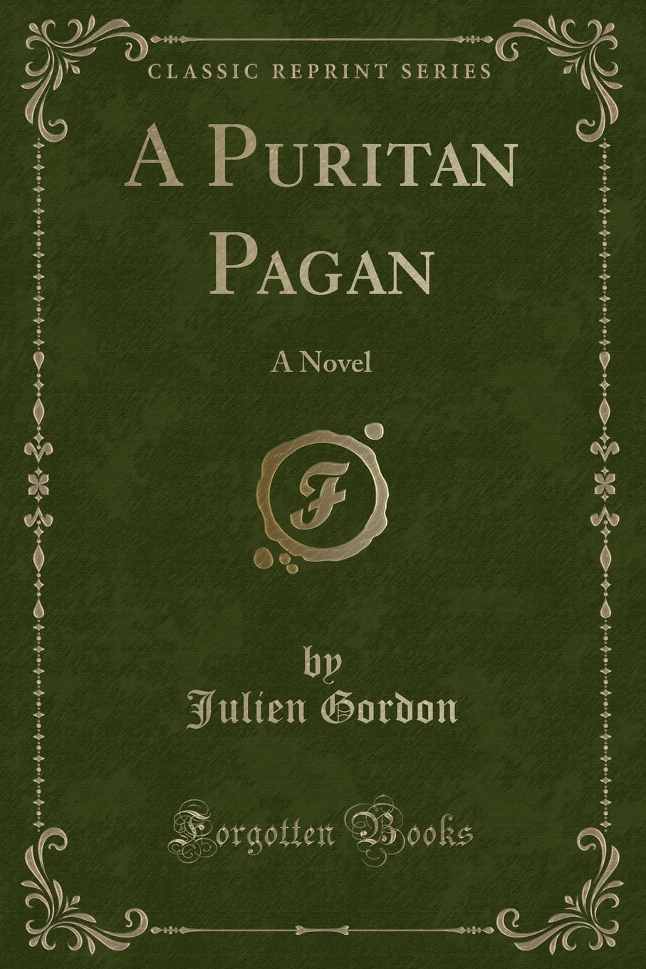 A Puritan Pagan : A Novel (Classic Reprint) - Walmart.com