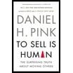 To Sell Is Human: The Surprising Truth about Moving Others - Walmart.com