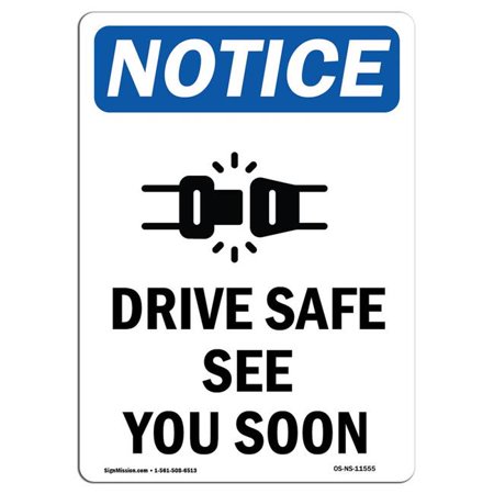 SignMission OS-NS-A-1014-V-11555 10 x 14 in. OSHA Notice Sign - Drive ...