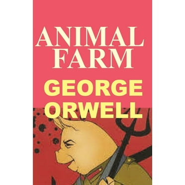Classipublica: George Orwell - The two masterpieces: Animal Farm - 1984 ...
