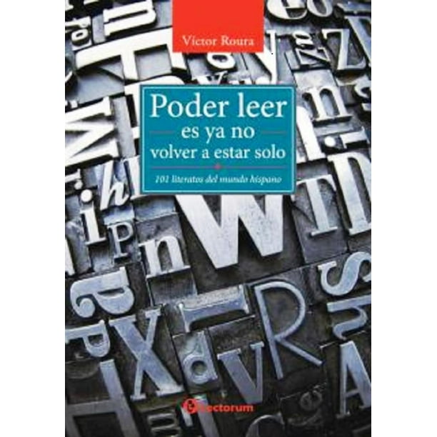 PODER LEER ES YA NO VOLVER A ESTAR SOLO LECTORUM VICTOR ROURA | Bodega ...