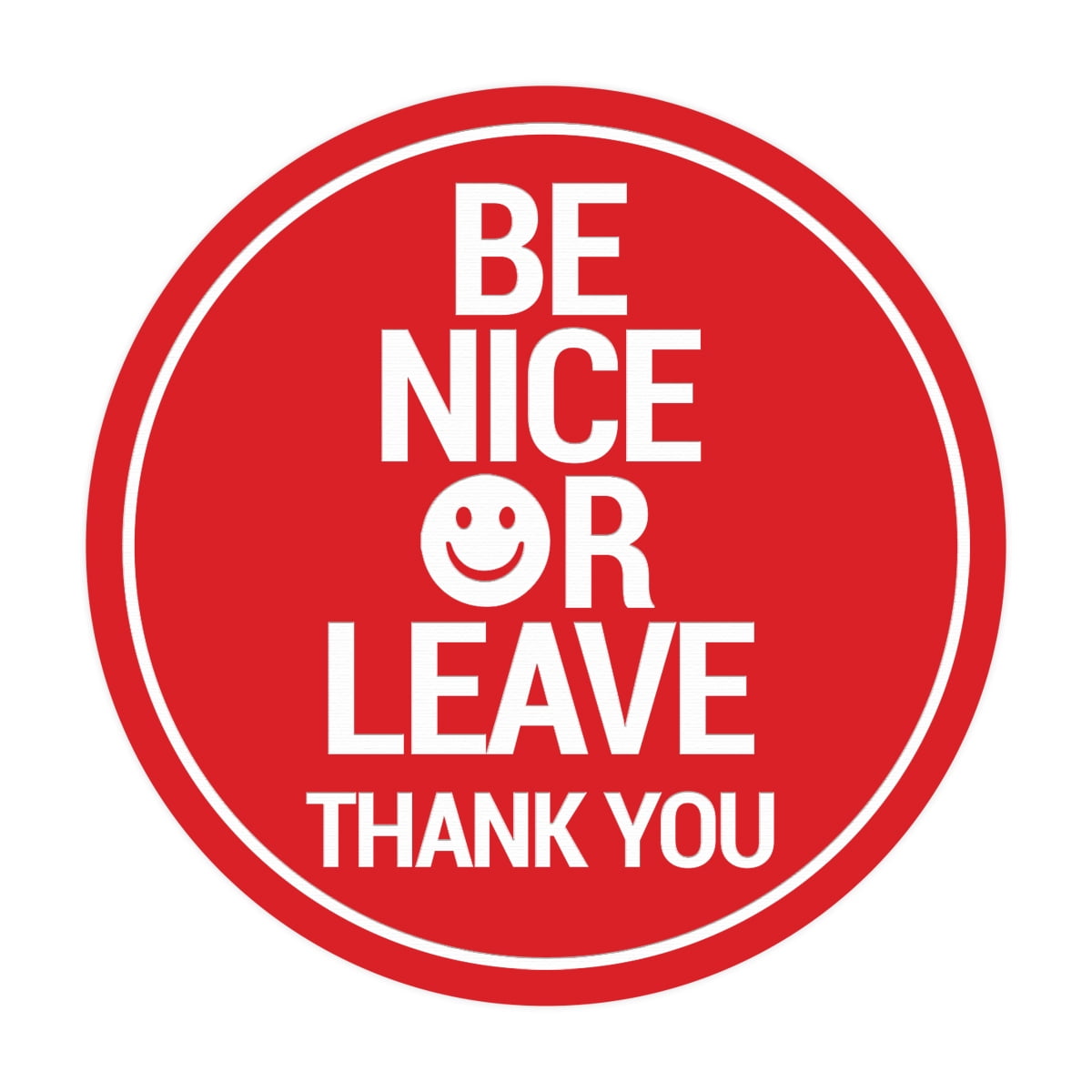 Circle Be Nice or Leave Thank You Sign (Red) - Large - Walmart.com