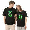 Dont Be Trashy Recycle Sign Graphic Tee for Men and Women Funny Eco ...