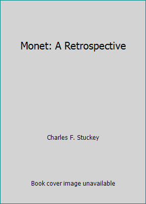 Pre-Owned Monet: A Retrospective (Hardcover) 088363385X 9780883633854 ...
