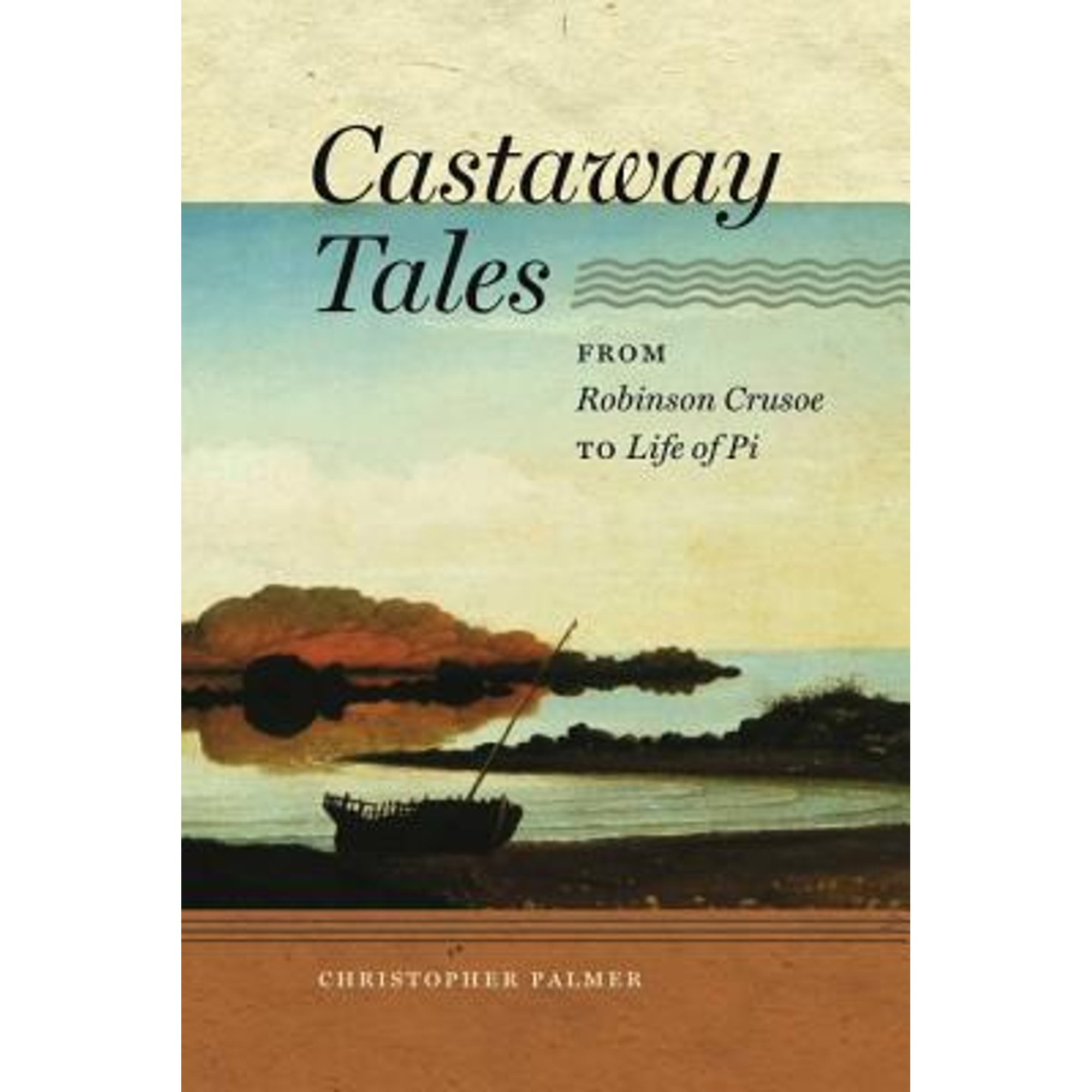 Pre-Owned Castaway Tales : From Robinson Crusoe to Life of Pi - Walmart.com