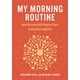 My Morning Routine : How Successful People Start Every Day Inspired ...