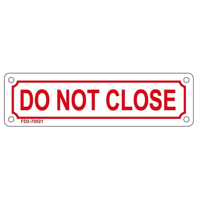 DO NOT CLOSE SIGN ( ALUMINIUM 2X7 ) - Walmart.com