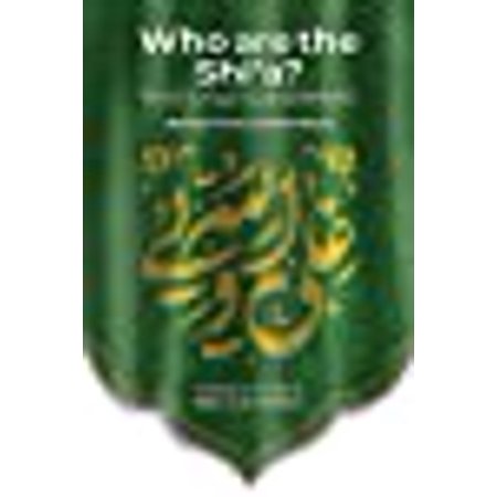 Who Are the Shi'a? Their True Origins and Beliefs | Walmart Canada