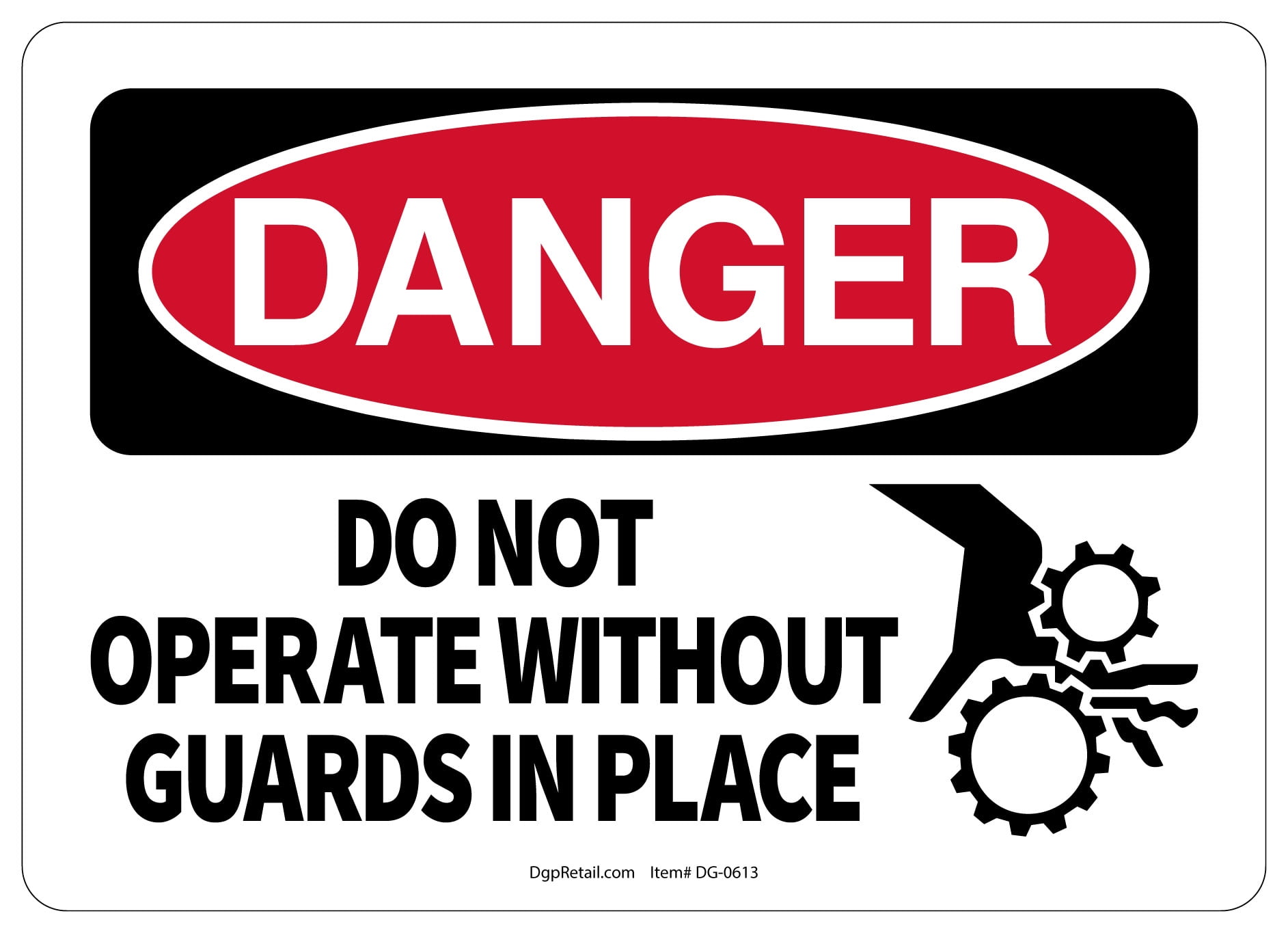 Osha Danger Safety Sign Do Not Operate Without Guards In Place