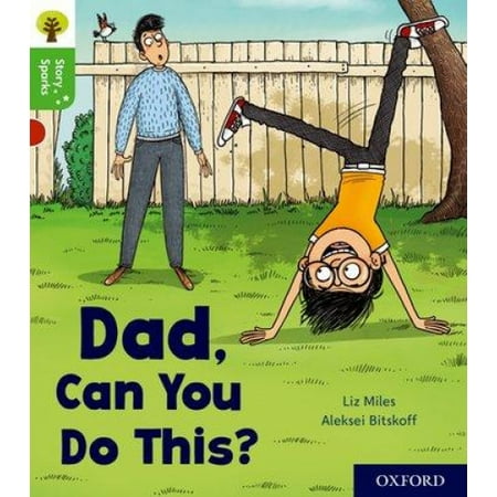 Oxford Reading Tree Story Sparks: Oxford Level 2: Dad, Can You Do This ...
