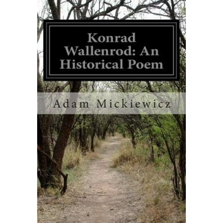 Konrad Wallenrod: An Historical Poem | Walmart Canada