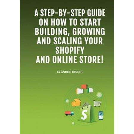 Dropshipping E-Commerce Business: A Step-by-Step Guide on How to Start Building, Growing, and ...