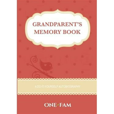 Sharing Stories, Making Memories : A Journal for Grandparents and ...