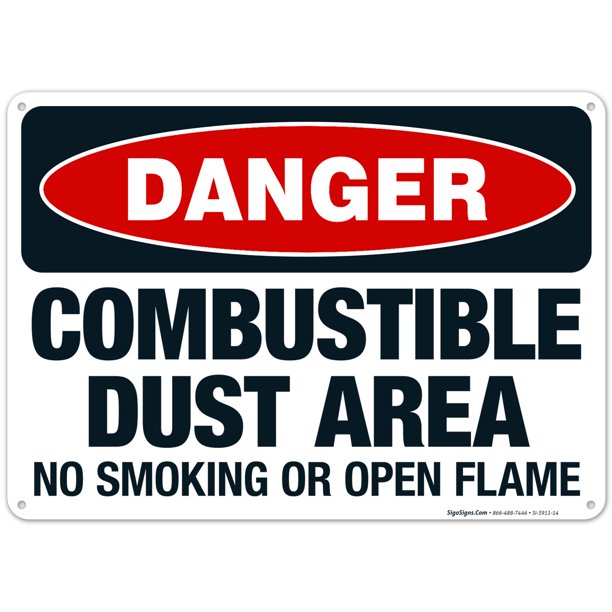 Combustible Dust Area No smoking Or Open Flame Sign, OSHA Danger Sign ...