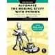 Automate the Boring Stuff with Python, 2nd Edition : Practical Programming for Total Beginners ...