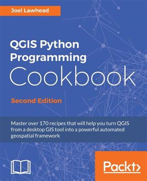 Pre-Owned QGIS Python Programming Cookbook, Second Edition - Walmart.com