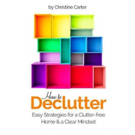 How to Declutter: Easy Strategies for a Clutter-free Home and a Clear Mindset | Walmart Canada