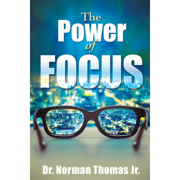 The Power of Focus (Paperback) - Walmart.com - Walmart.com