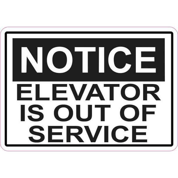 5in x 3.5in Notice Elevator Is Out of Service Sticker Vinyl Sign Decal ...