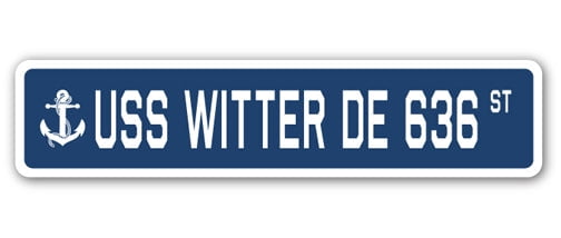 USS WITTER DE 636 Street Sign us navy ship veteran sailor gift ...