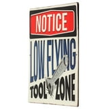 Low Flying Tool Zone Embossed Metal Sign - Walmart.com