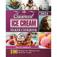 The Homemade Ice Cream Recipe Book: Old-Fashioned All-American Treats ...