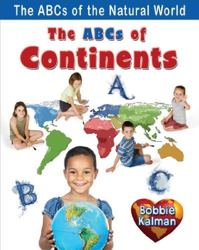Pre-Owned The ABCs of Continents (Paperback) 077873434X 9780778734345 ...
