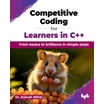 Learn C Programming: A beginner's guide to learning C programming the easy and disciplined way ...