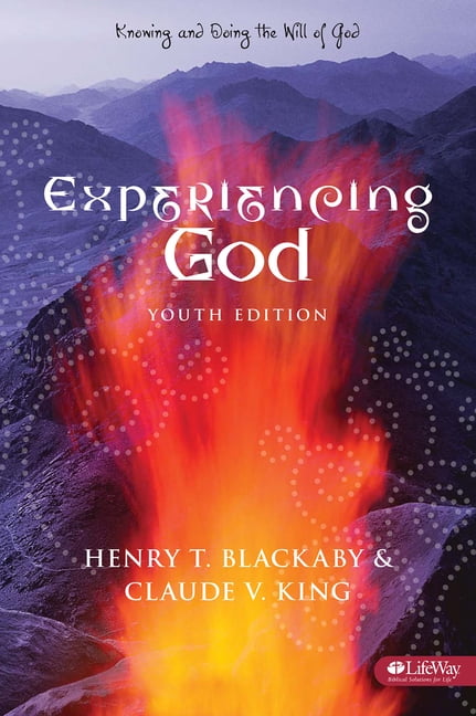 Experiencing God: Knowing and Doing the Will of God (Revised, Youth ...
