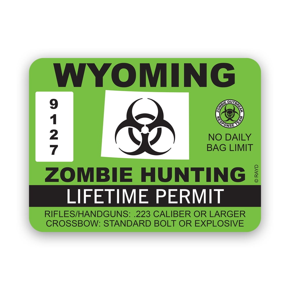 Wyoming Zombie Hunting Permit Sticker Decal - Self Adhesive Vinyl ...