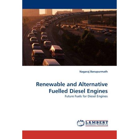 Renewable and Alternative Fuelled Diesel Engines | Walmart Canada