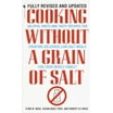 The No-Salt Cookbook: Over 200 Low-Sodium, Flavorful Recipes for ...