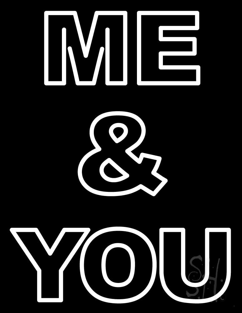Custom Double Storke Me and You LED Neon Sign 31" Tall x 24" Wide ...