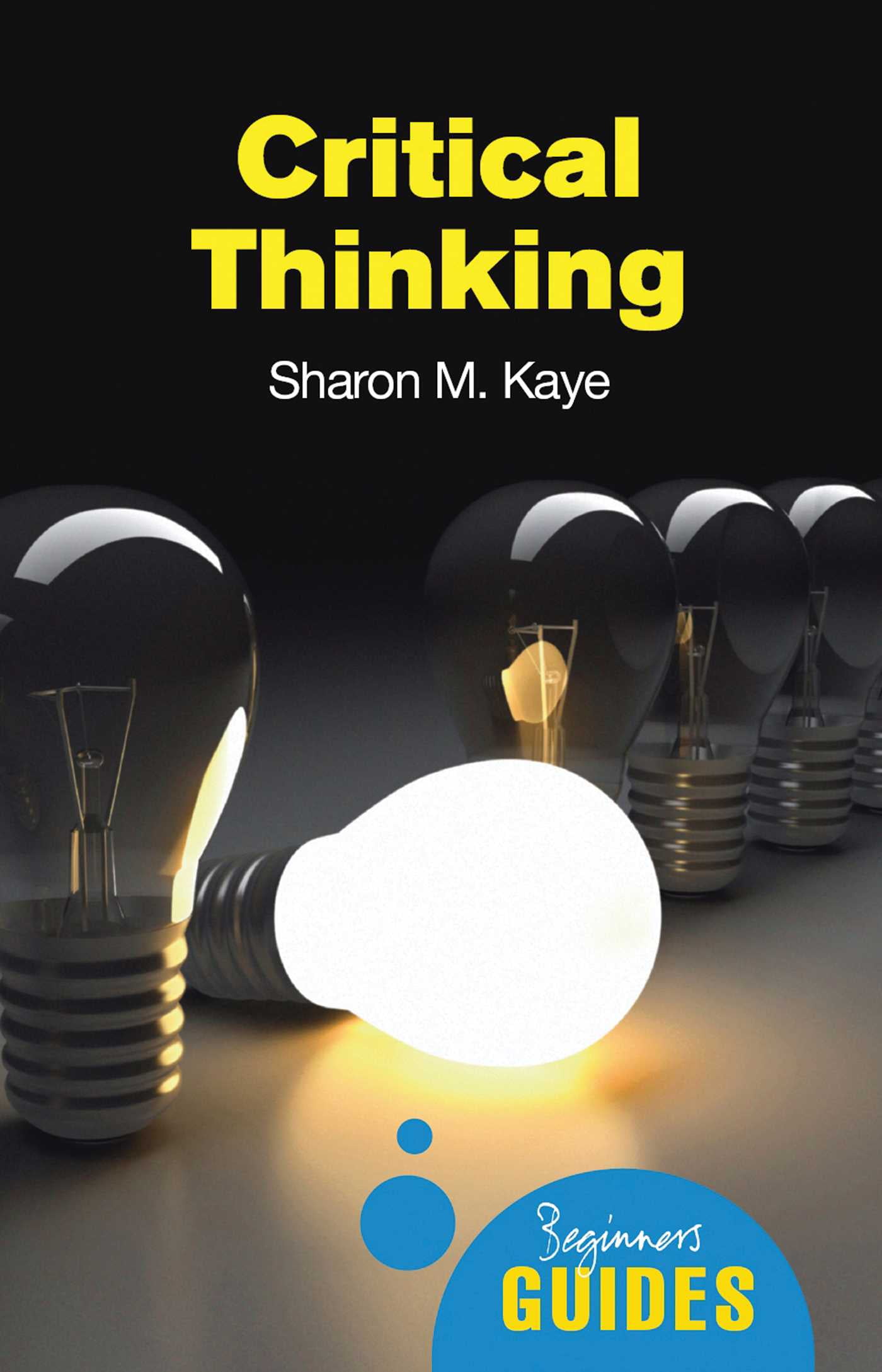 Critical Thinking : A Beginner's Guide - Walmart.com - Walmart.com Critical Thinking : A Beginner's Guide - Walmart.com - Walmart.com