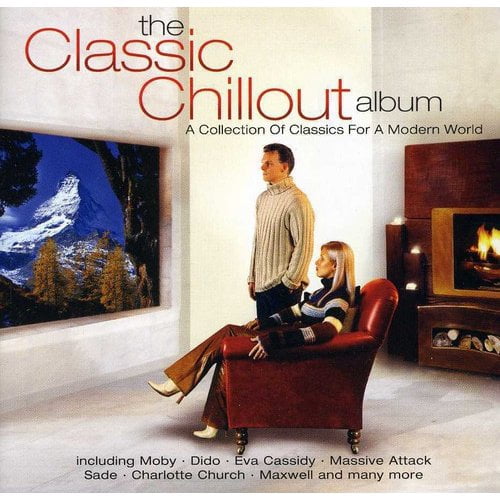 The Classic Chillout Album - Walmart.com