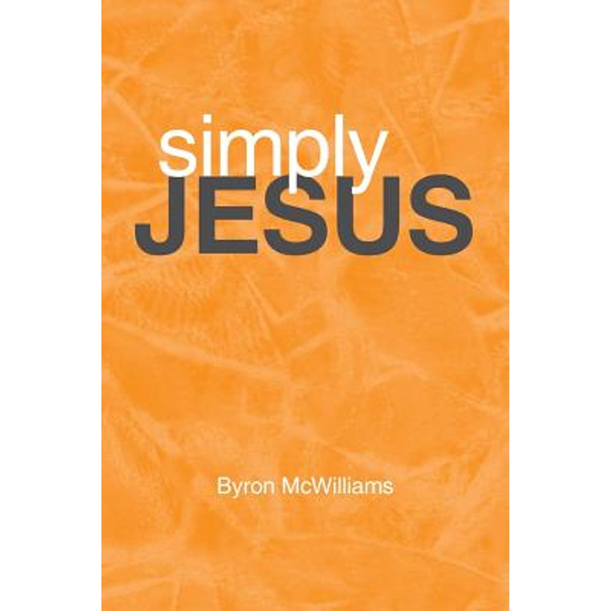 Simply Jesus (Paperback) - Walmart.com