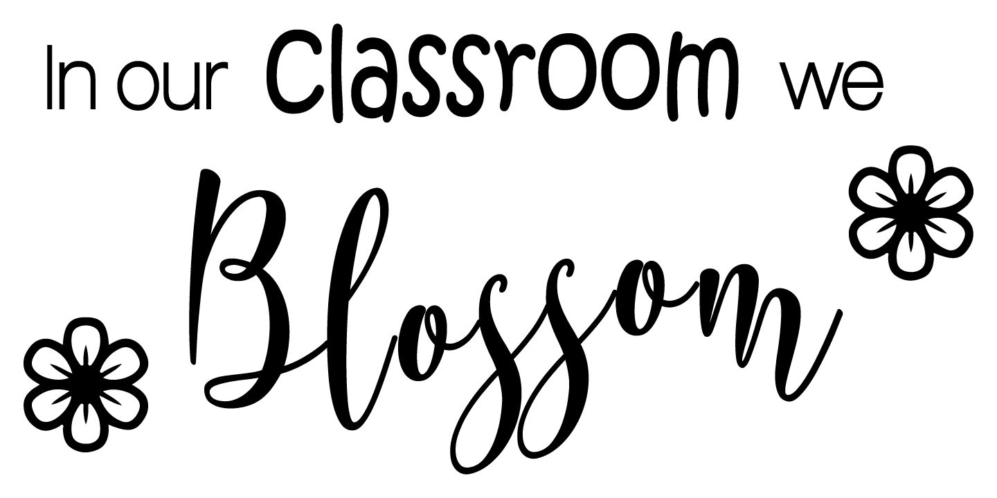 In Our Classroom We Blossom with Flower Black and White Artwork Design ...