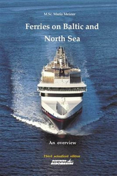 Pre-Owned Ferries on Baltic and North Sea: An Overview / Third ...