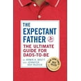 Armin A Brott, Book, The Expectant Father 18, Guide for Dads-To-Be ...