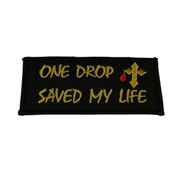 ONE DROP SAVED MY LIFE RELIGIOUS PATCH JESUS BLOOD CROSS CHRISTIAN ...