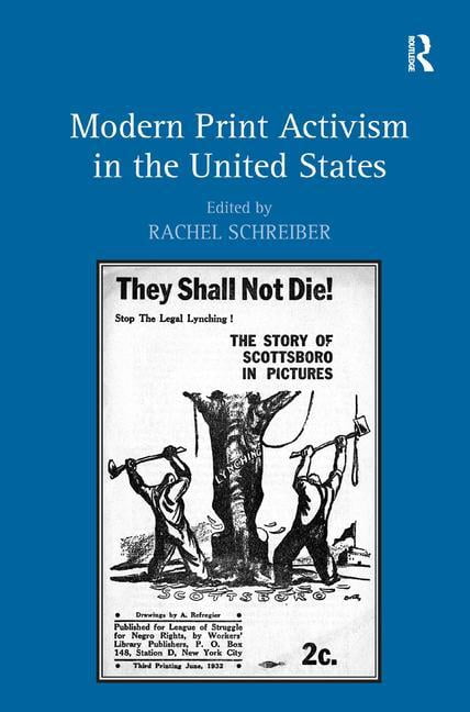 Modern Print Activism in the United States. Edited by Rachel Schreiber ...
