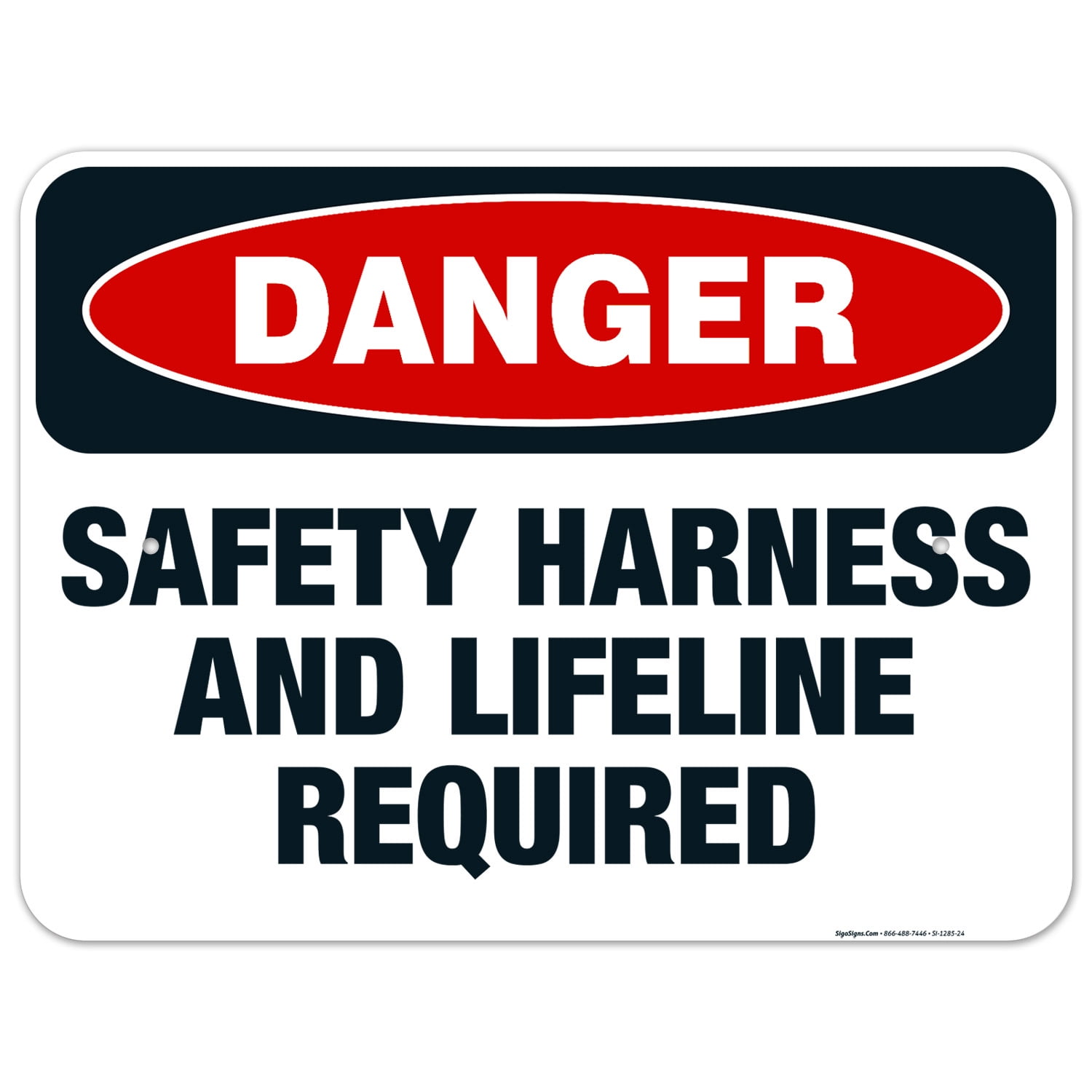 Danger Safety Harness And Lifeline Required Sign, OSHA Danger Sign ...